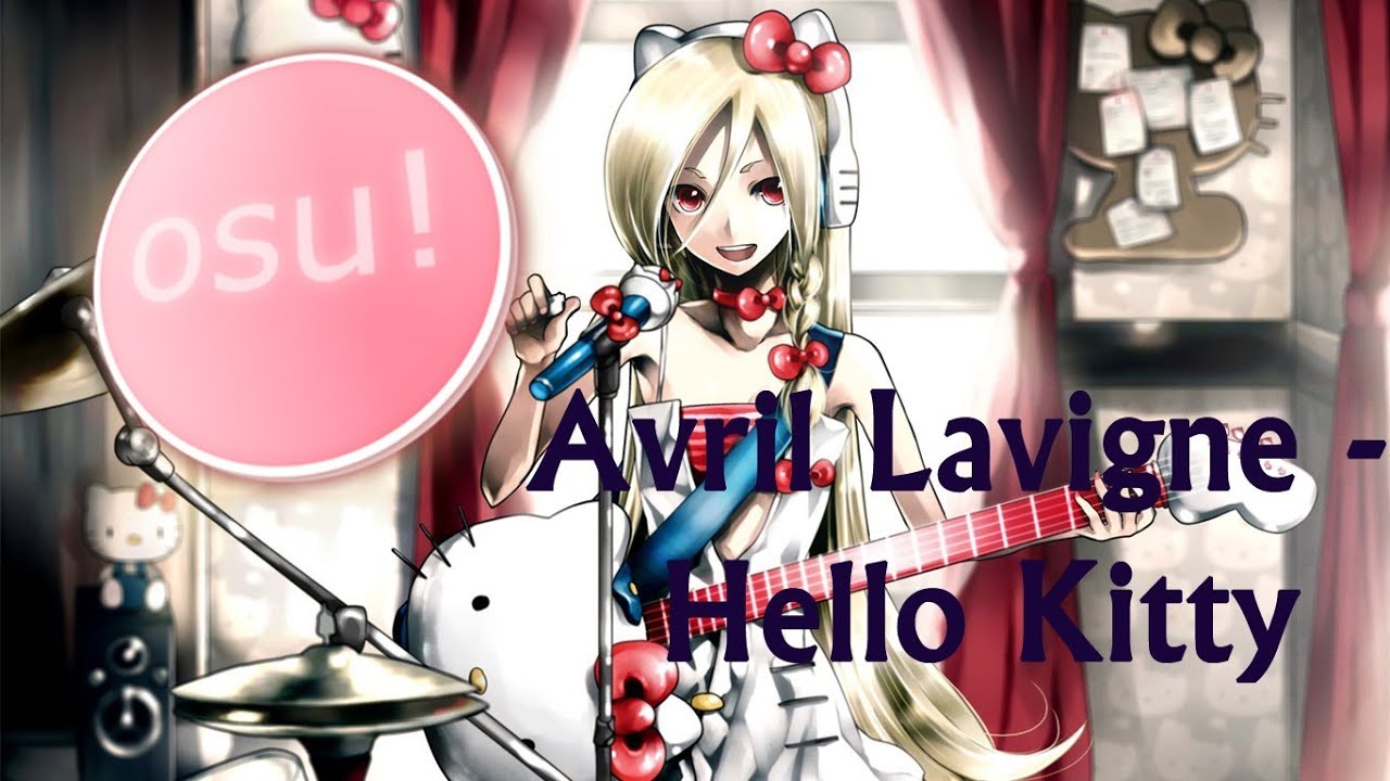 OSU! Avril Lavigne - Hello Kitty [Hard + NC + HD] - YouTube