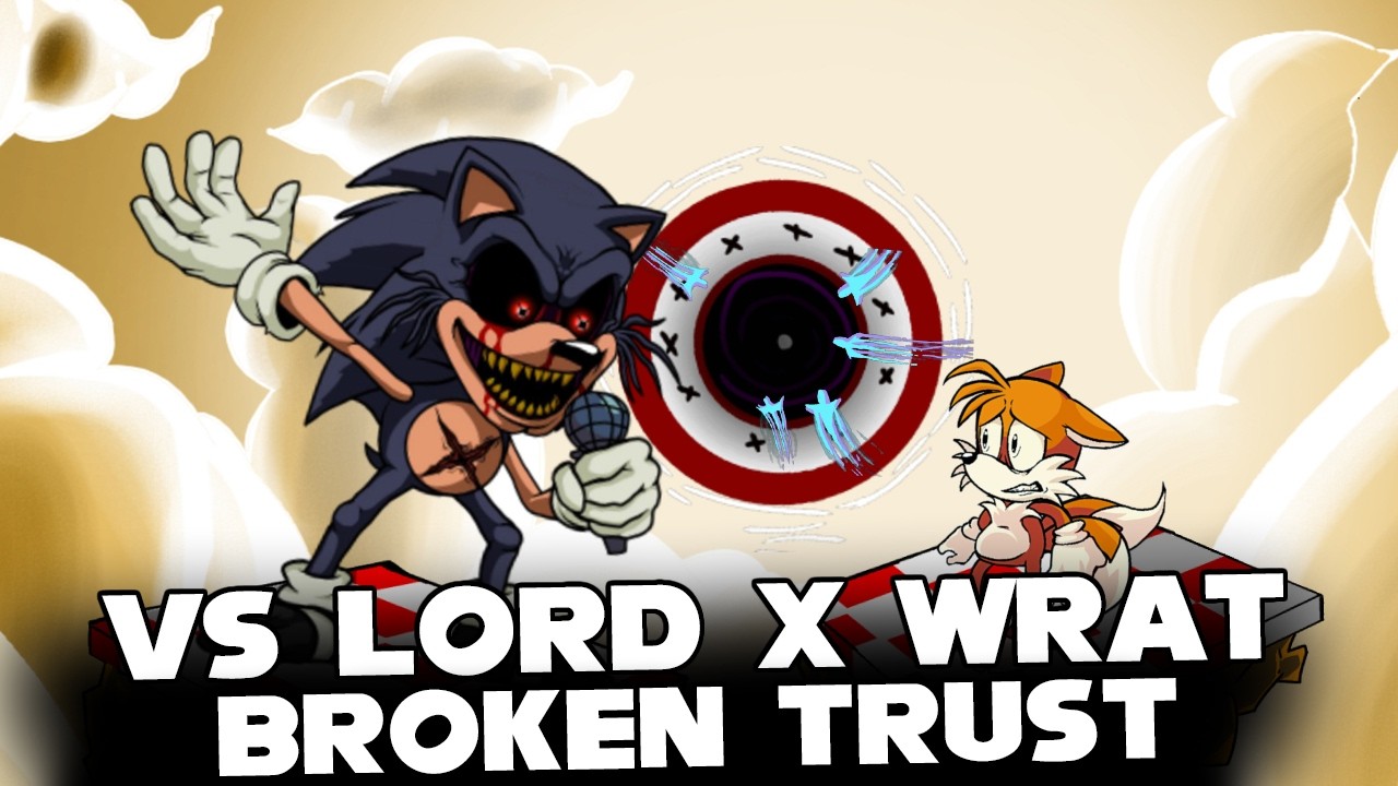 FNF | BROKEN TRUST - Vs Lord X Wrath X YAIKO | (SONIC) (LORD X) (TAILS ...