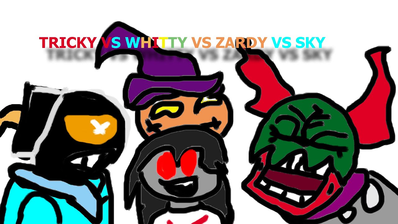 Tricky VS Whitty VS Zardy VS Sky (Read the Description pls) - YouTube