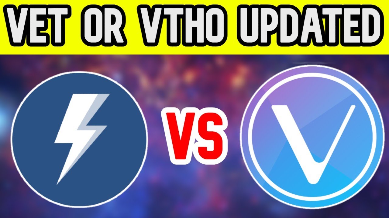 VeChain VET vs VTHO - Which Is A Better Investment? - YouTube