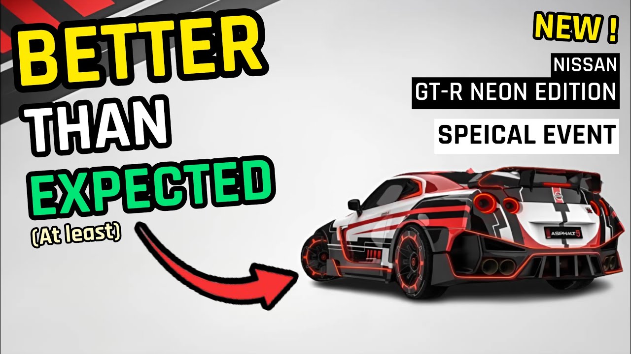 *NEW* SPECIAL EVENT IS NOT THAT BAD ACTUALLY… | Asphalt 9 NEW Nissan GT ...