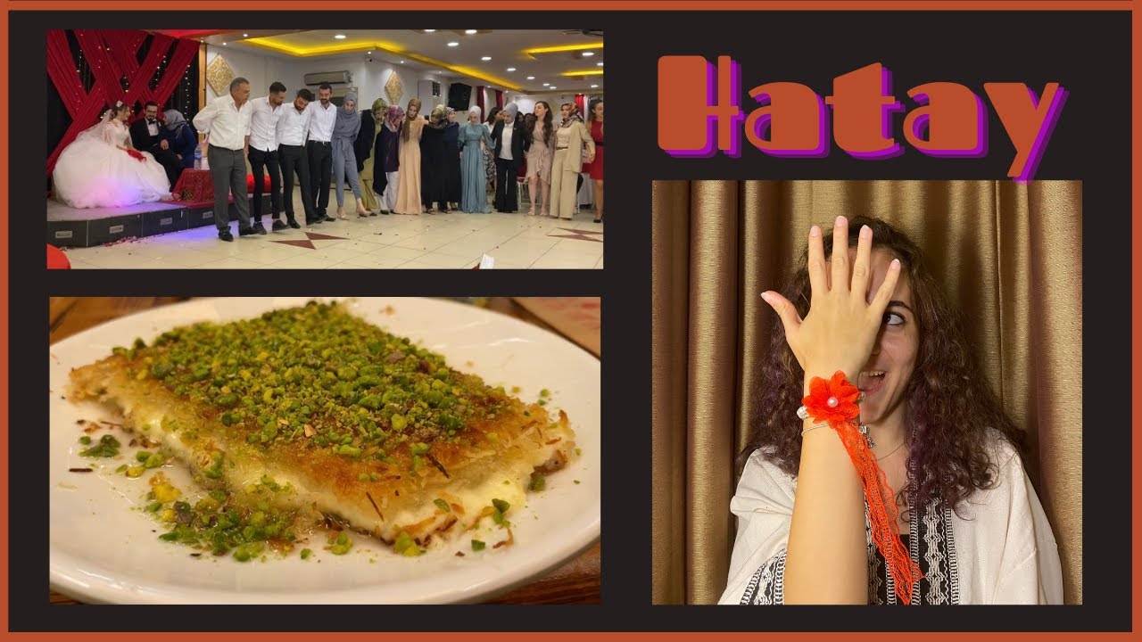 Hatay Vlog - Hatay Lezzetleri, Hatay Düğünü - YouTube