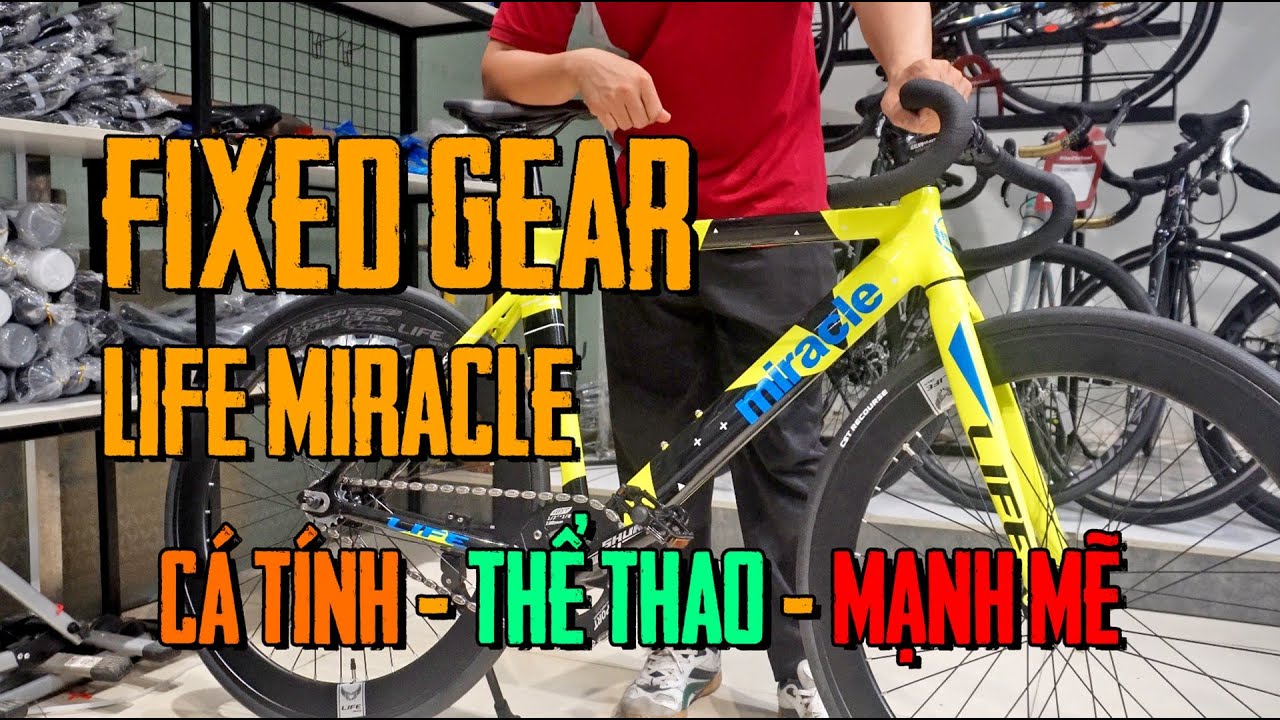 LIFE MIRACLE - Fixed gear cá tính, thể thao, mạnh mẽ - YouTube
