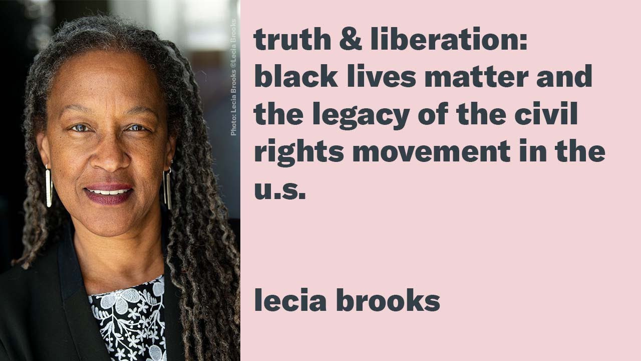 Lecia Brooks: Black Lives Matter and the Legacy of the Civil Rights ...