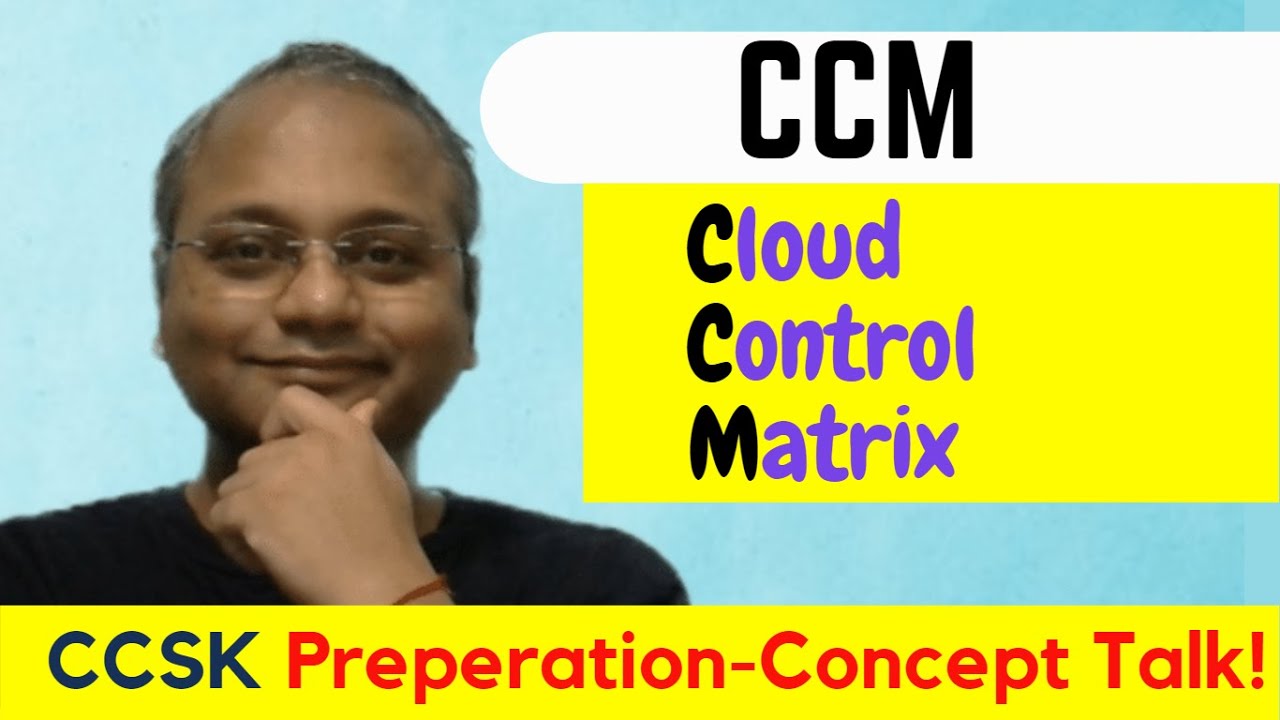 CCM (Cloud Controls Matrix) - CCSK Preparation | Concept Talk - YouTube