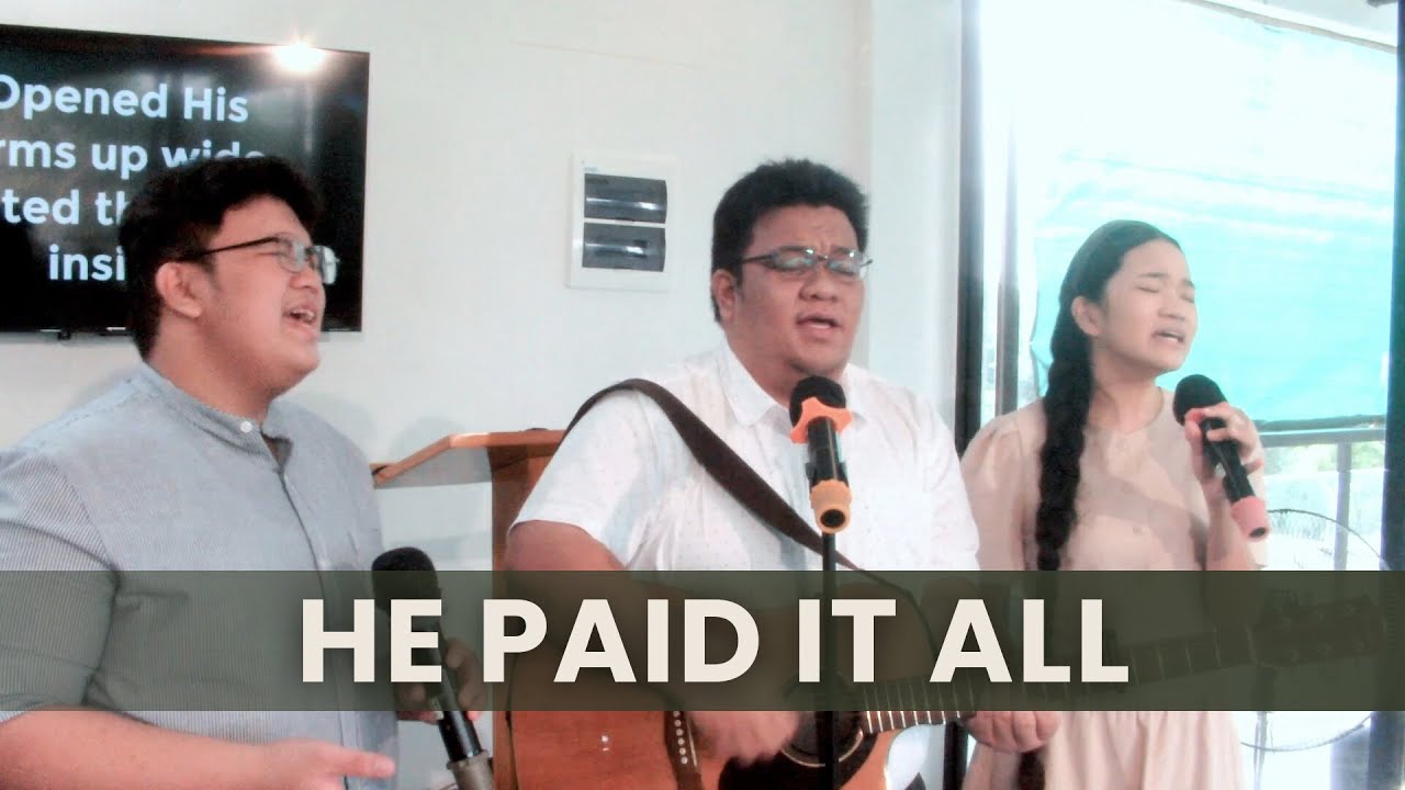 He Paid It All - YouTube