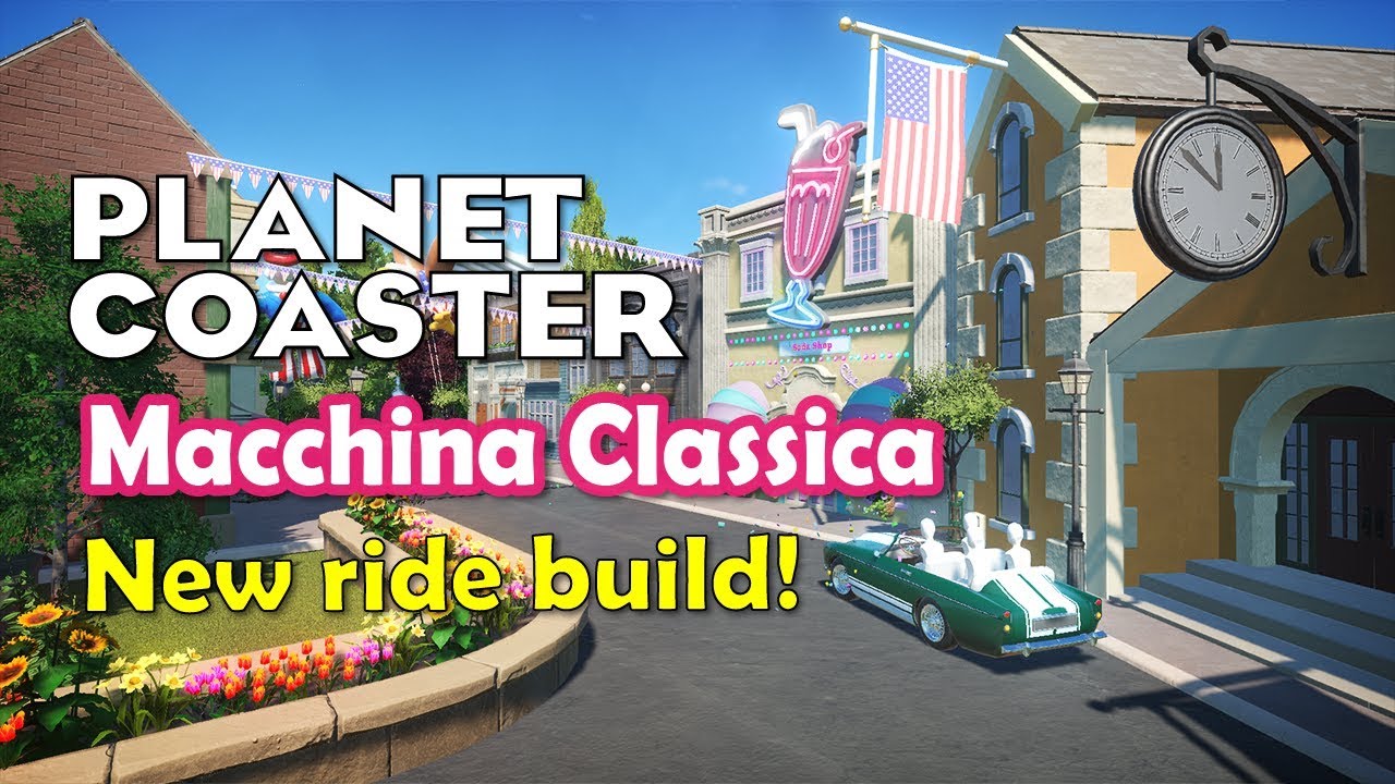 PLANET COASTER - Classic Rides DLC - Macchina Classica themed ride ...