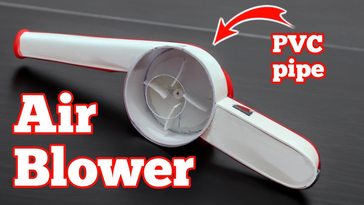 how to make a high speed Air Blower at home with PVC pipe, DIY Project ...