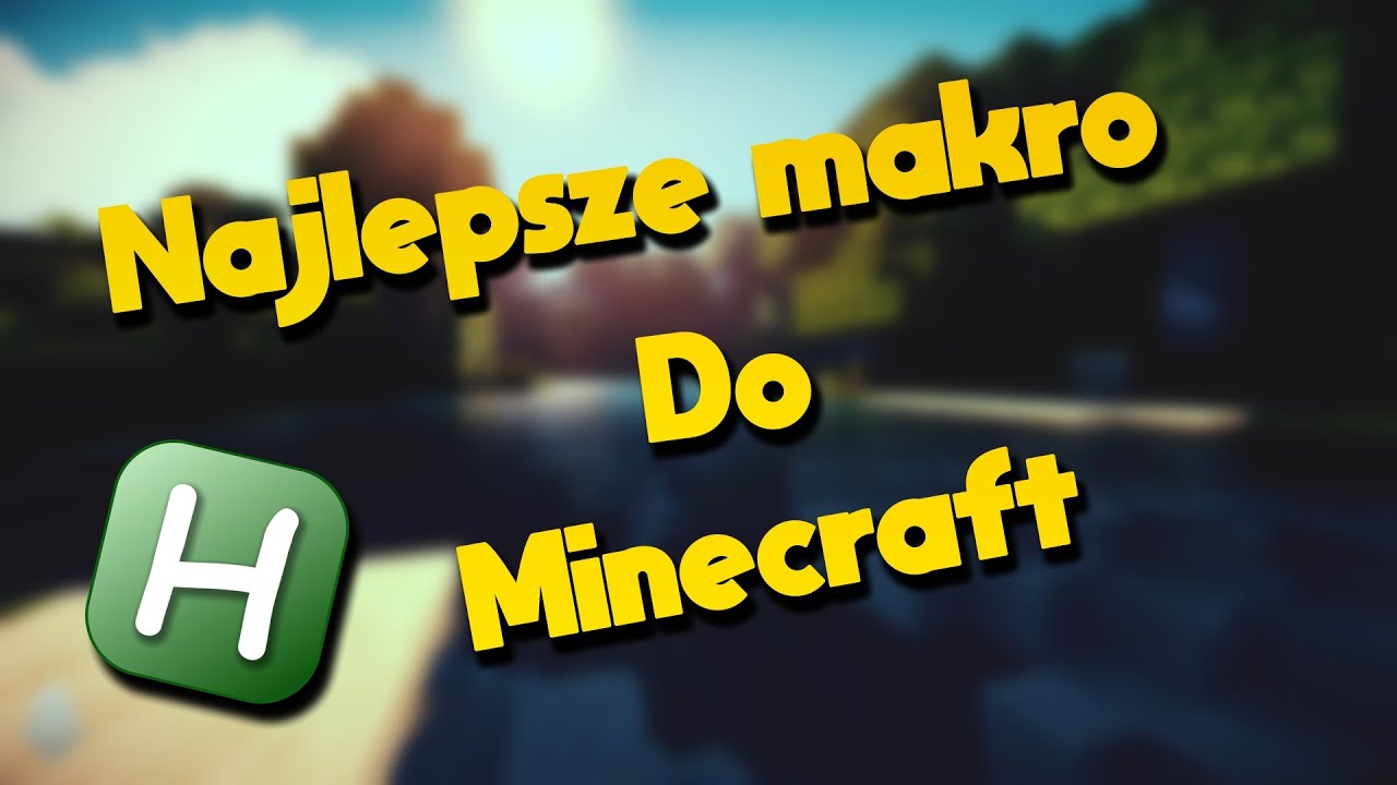 NAJLEPSZE MACRO DO MINECRAFT! (moim zdaniem) - YouTube