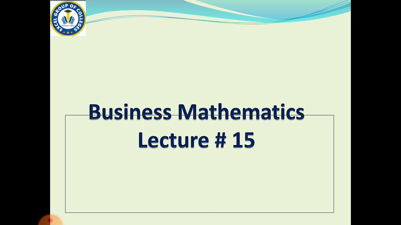 Business Math 1st year chapter # 5 (Lecture # 15) - YouTube