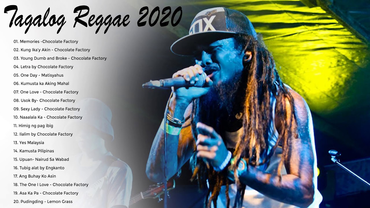NEW Tagalog Reggae Classics Songs 2020 - Chocolate Factory ,Tropical ...