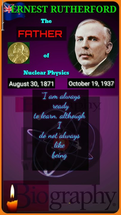 Ernest Rutherford: The Father of Nuclear Physics | #history - YouTube