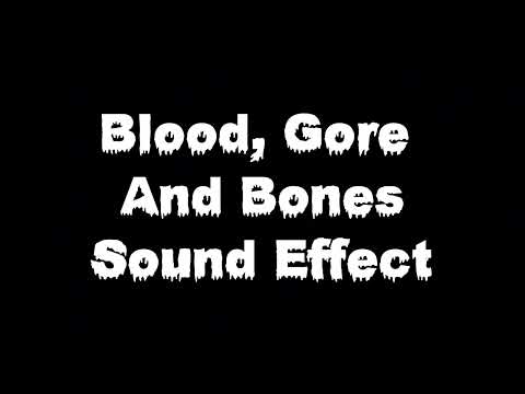 Blood, Gore And Bones Sound Effect (Reuploaded) - YouTube