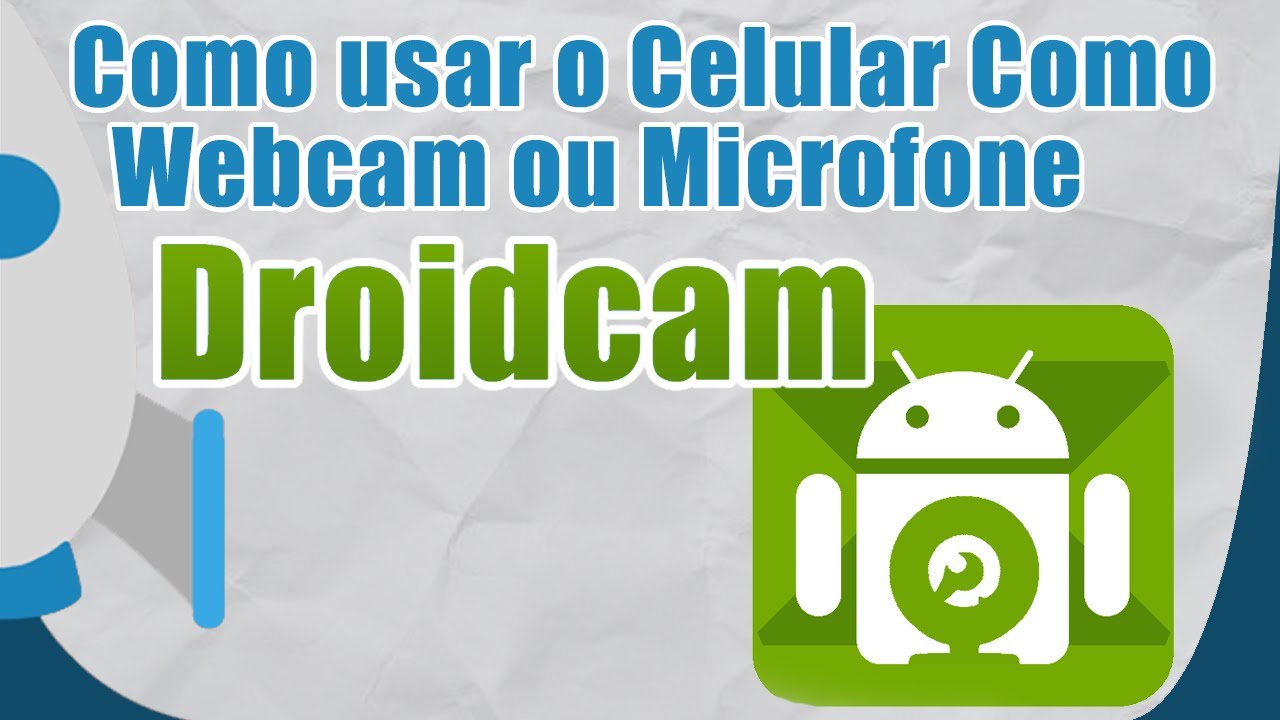 Como usar o Celular Como Webcam ou Microfone no PC - Droidcam (como Baixar, instalar e ...