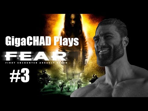 GigaChad plays F.E.A.R and gets FREAKED OUT | GigaChad | Know Your Meme