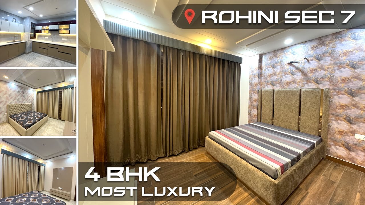Rohini Sector 7 | Property in Delhi | Ultra Luxurious Property | 4 BHK ...