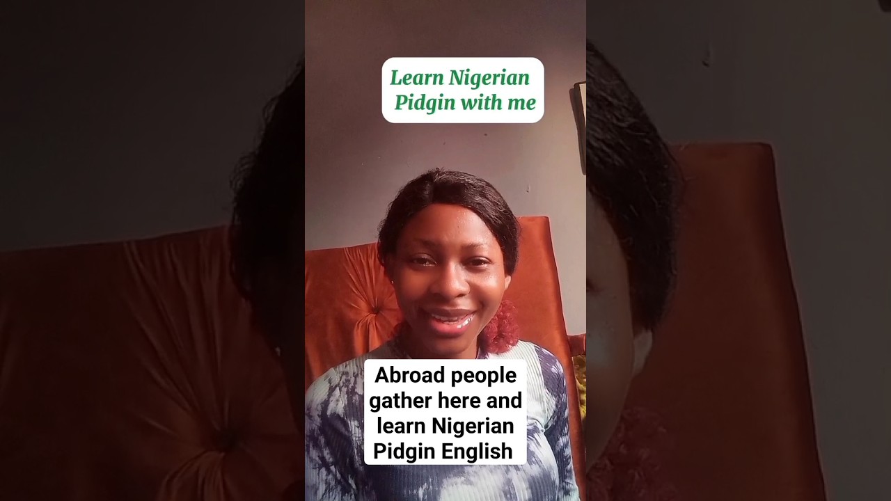 Nigerian Pidgin English 101 #howto #questionanswer #doit #beginner # ...