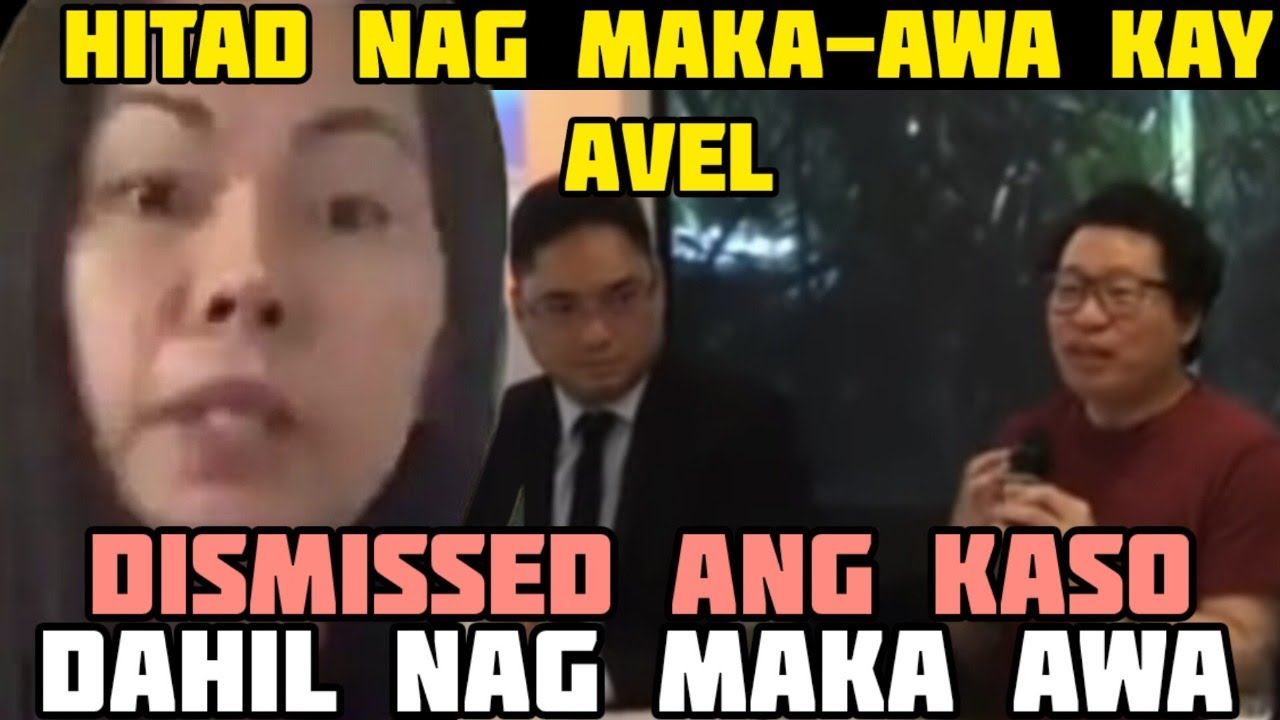UPDATE SA KASO NI HITAD- LUMUHOD AT UMIYAK KAY AVEL BACUDIO- DISMISSED - YouTube