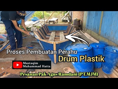PROSES PEMBUATAN PERAHU DRUM PLASTIK ‼️ Pesanan Pak Agus Ramdani PT ...