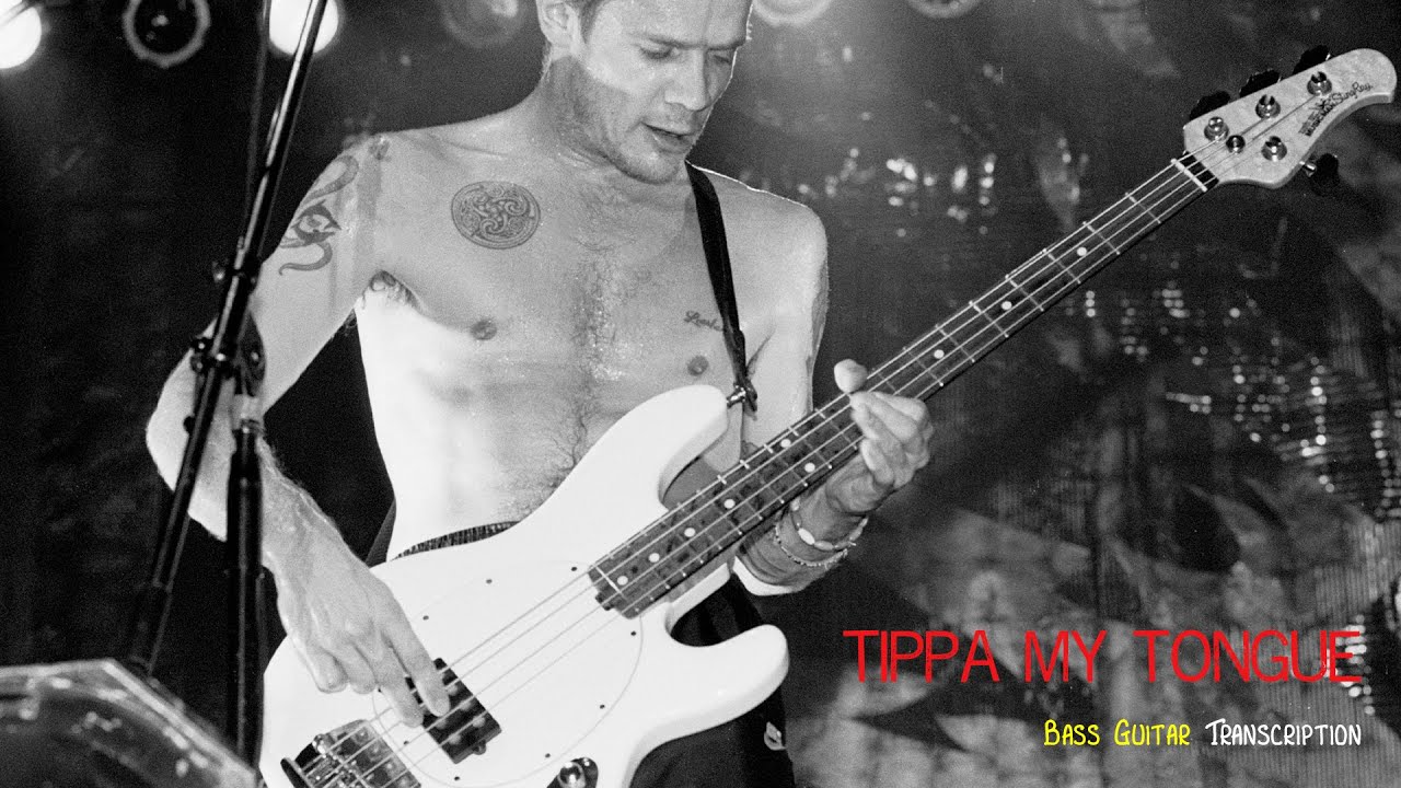 Tippa My Tongue Bass Tab-Red Hot Chili Peppers - YouTube