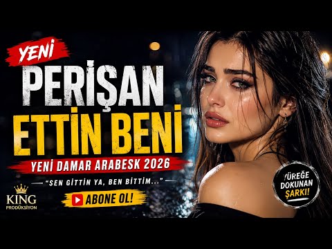 Perişan Ettin Beni | Yeni Damar Arabesk Klip 2026 | King Prodüksiyon