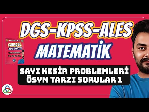 ÖSYM TADINDA SAYI KESİR PROBLEMLERİ SORU ÇÖZÜMÜ | 1. Video | DGS-KPSS-ALES Matematik | 2026 |