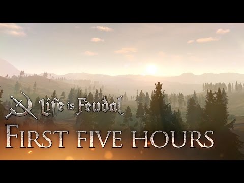 The First 5 Hours In Life Is Feudal: MMO (Official Guide) - YouTube