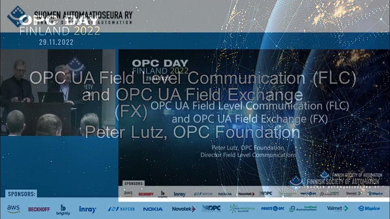 OPC UA Field Level Communication FLC and OPC UA Field Exchange FX, Peter Lutz, OPC Foundation ...