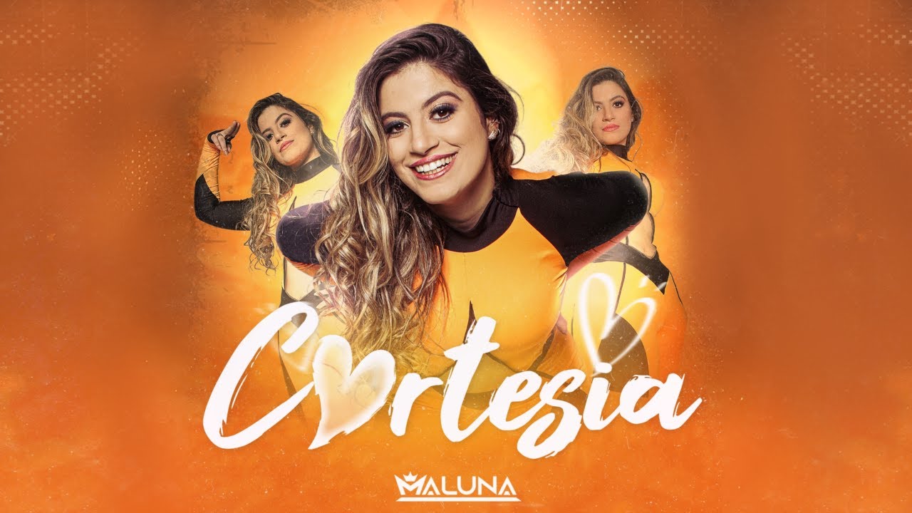 Clipe Oficial MaLuna Cortesia - YouTube
