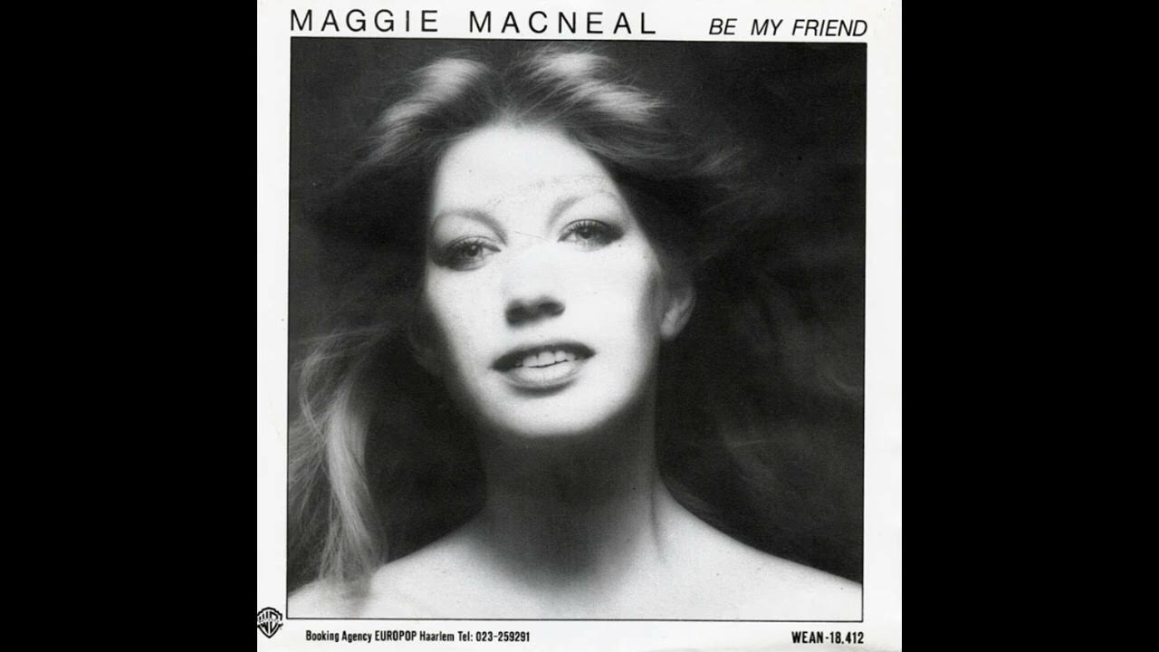 Maggie MacNeal - Be My Friend (1980) - YouTube