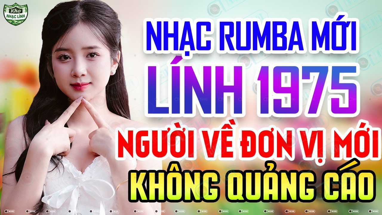 NGƯỜI VỀ ĐƠN VỊ MỚI🎼Nhạc Lính Bất Hủ Vượt Thời Gian - Nhạc Lính Rumba ...