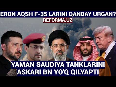 YANGILIKLAR.ERON AQSH F-35 LARINI QANDAY URGAN?YAMAN SAUDIYA TANKLARINI ASKARILARI BN YOʼQ QILYAPTI