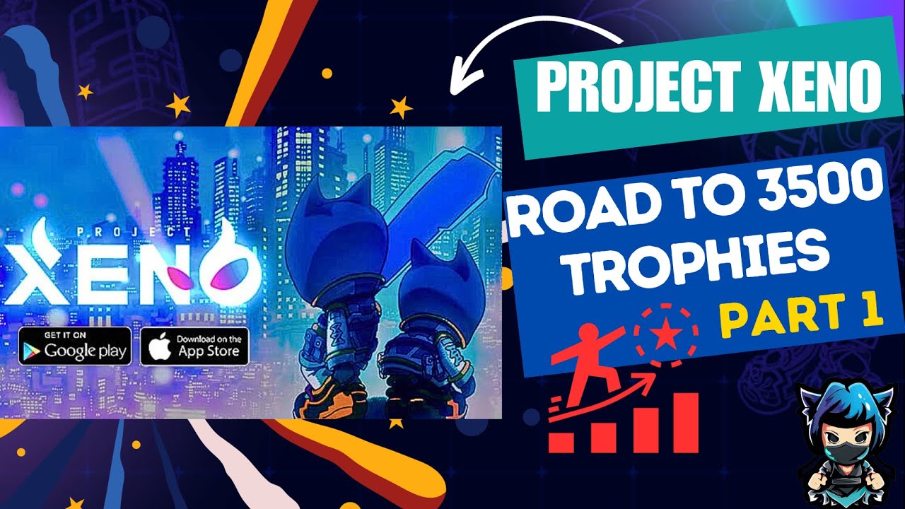 PROJECT XENO: Road to 3500 Trophies || Arena 7 Gameplay S3 Part 1 # ...