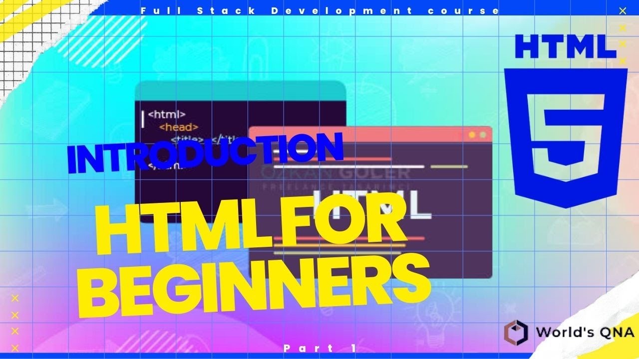 Html Tutorial For Beginners Html Introduction Part 1 Worldsqna Youtube