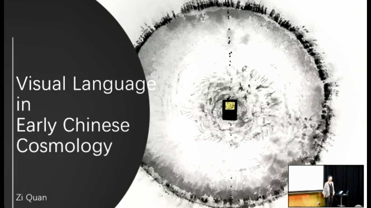 'Visual Language in Early Chinese Cosmology' - Z. Quan - YouTube