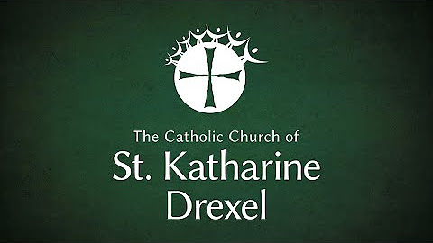 Saint Katharine Drexel Catholic Church: Mass - YouTube