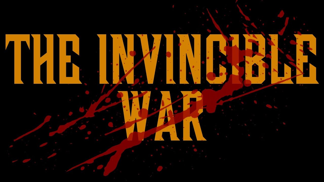 The invincible war - YouTube