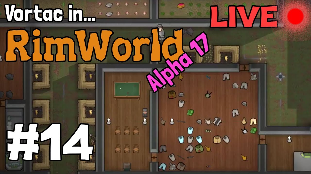 RimWorld - Alpha 17 Let's Play Gameplay - Rich Explorer Part 14 [LIVE ...