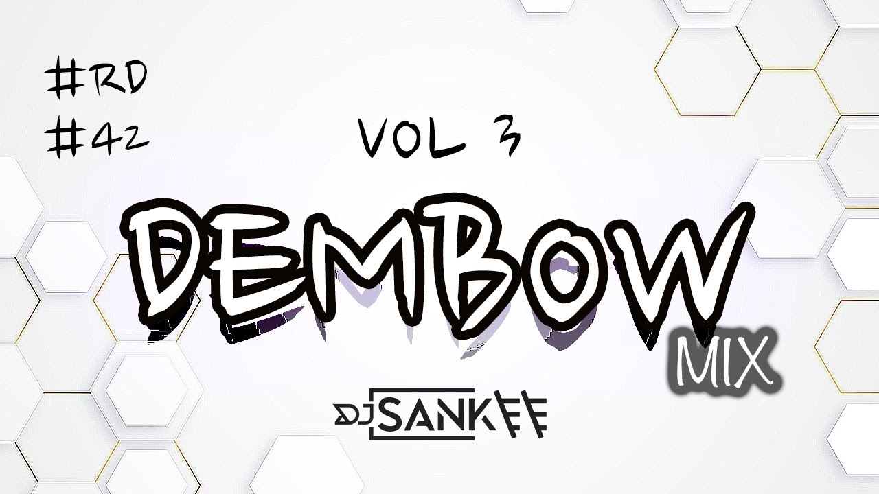 DEMBOW MIX | VOL 3 | DICIEMBRE 2023 | LO MAS PEGADO | MESTIZO IS BACK ...