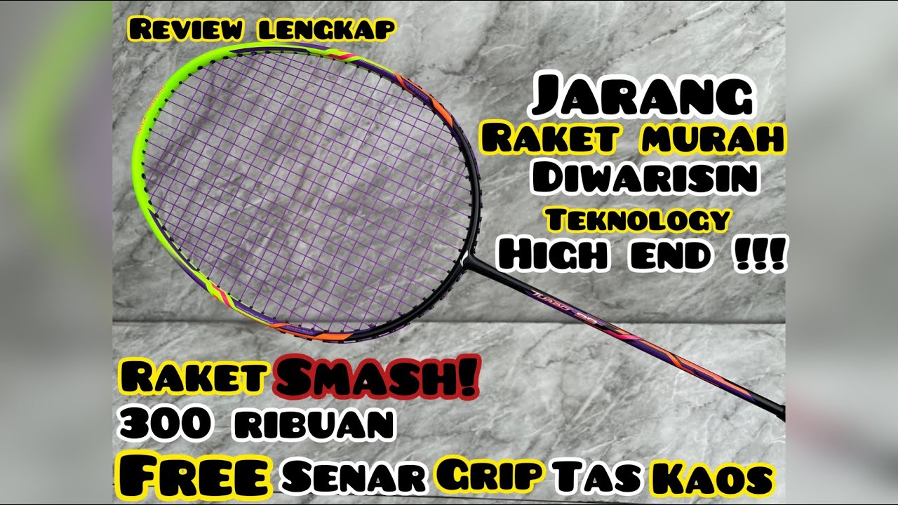 Review raket badminton harga 300 ribuan | raket smash murah tapi tidak ...