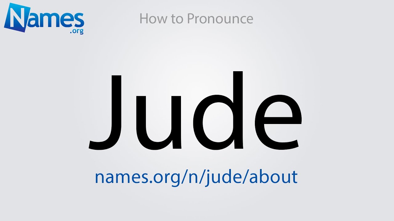 How to Pronounce Jude - YouTube