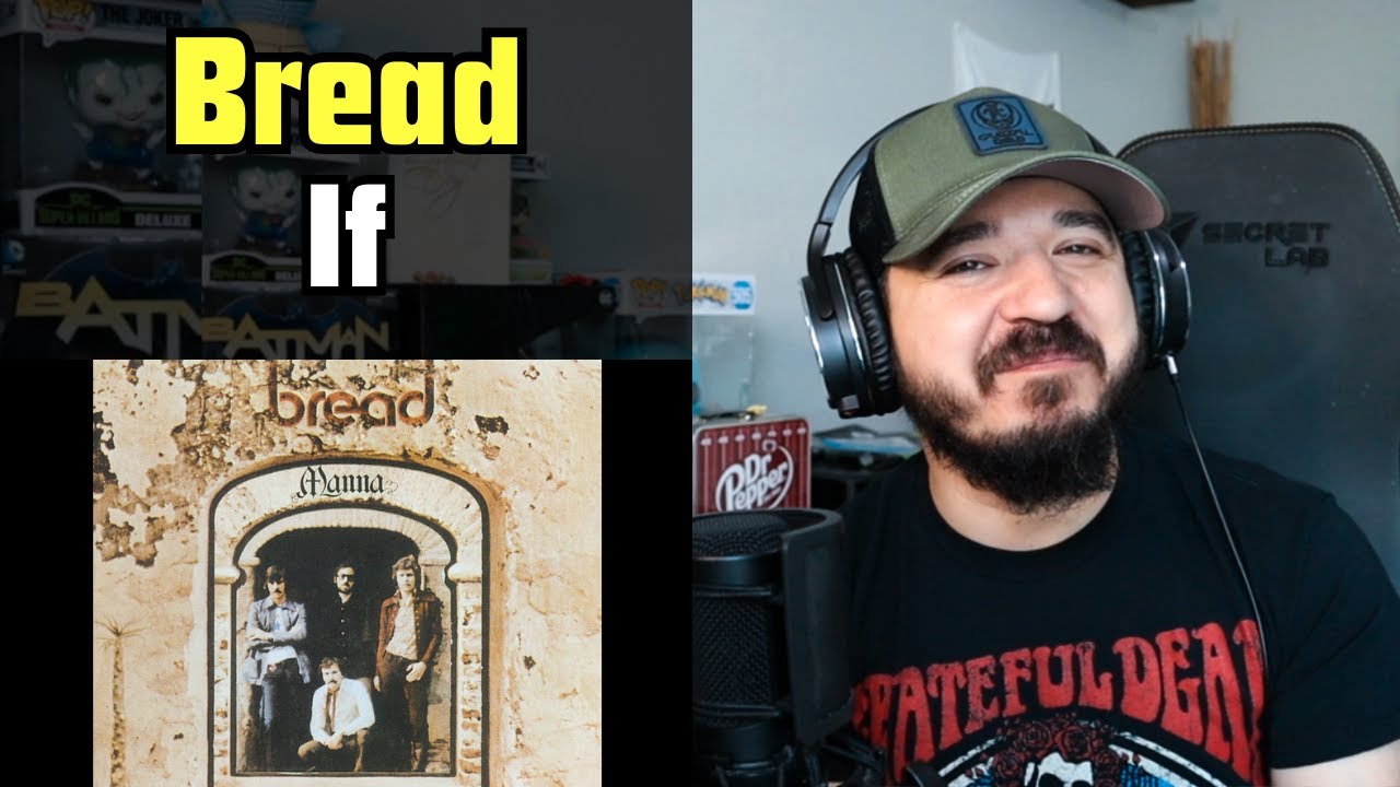 BREAD - If | FIRST TIME REACTION - YouTube