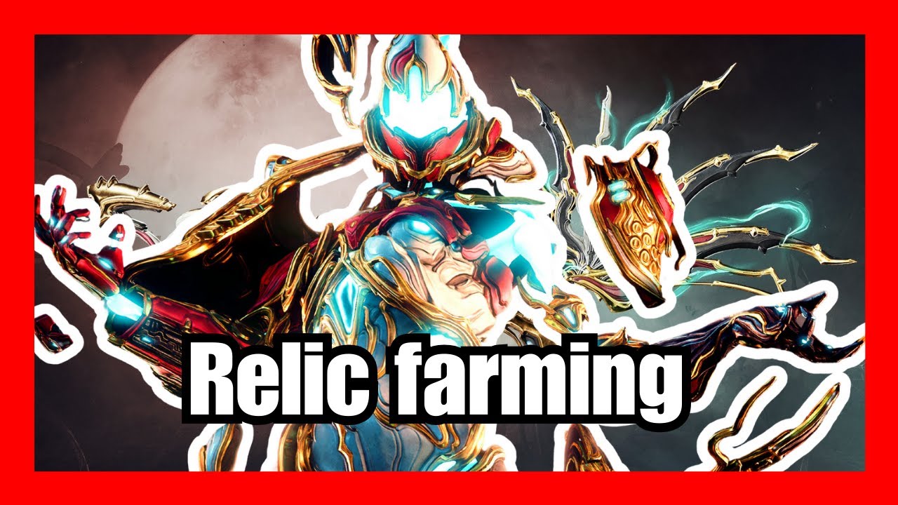 farming for relics TO CONSUME in warframe! - YouTube