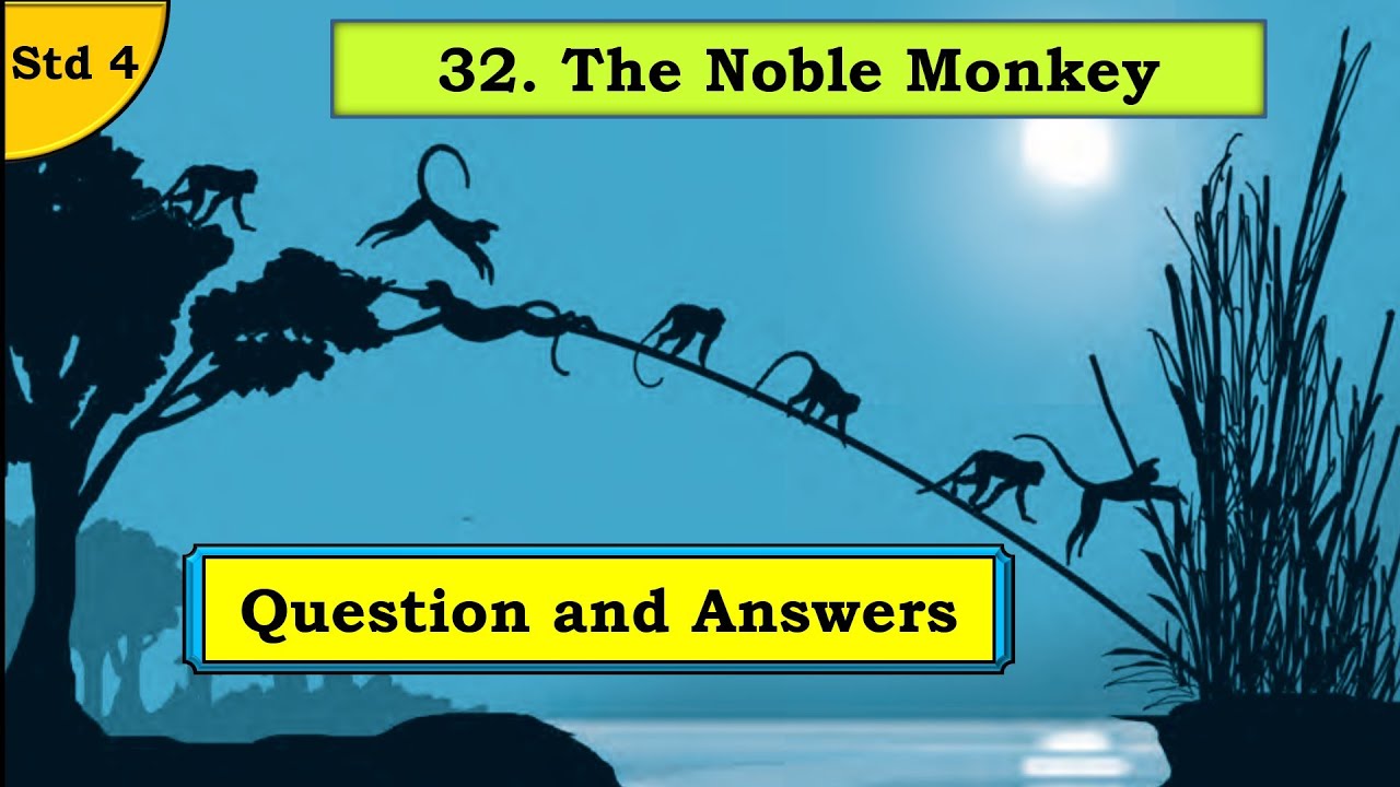 32. The Noble Monkey | std 4 | Question Answers | English Balbharati ...