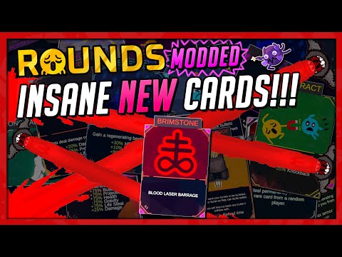 INSANE NEW MODDED CARDS!!! | Modded ROUNDS - YouTube
