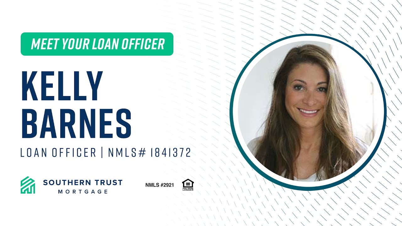 Kelly Barnes - Meet Your Loan Officer | Southern Trust Mortgage - YouTube