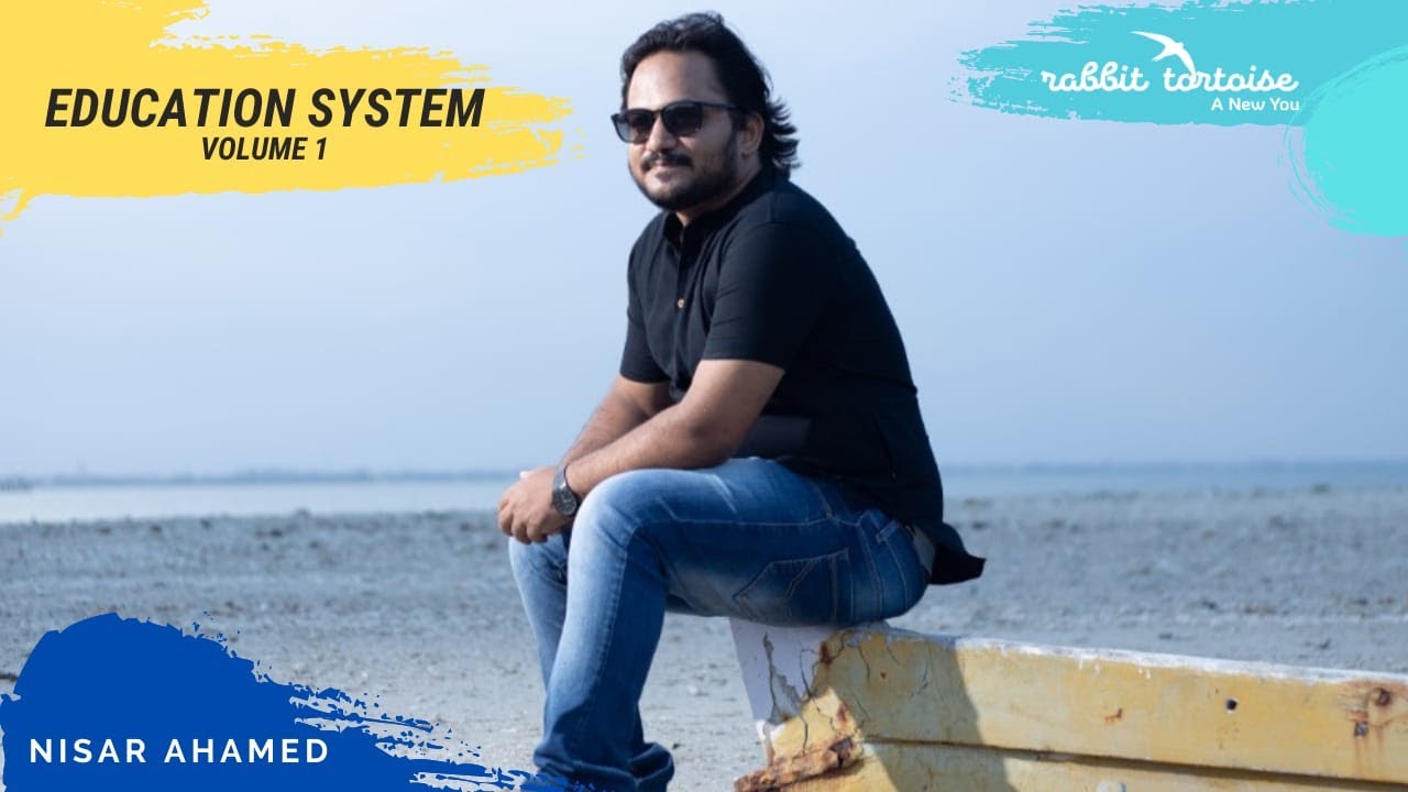 Rabbit Tortoise | Education System | Nisar Ahamed - YouTube