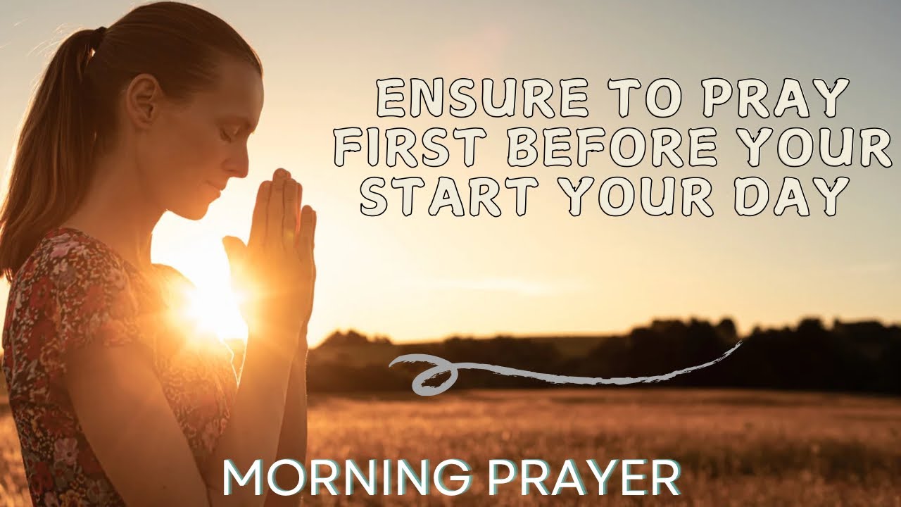 Pray first before you start your day - YouTube