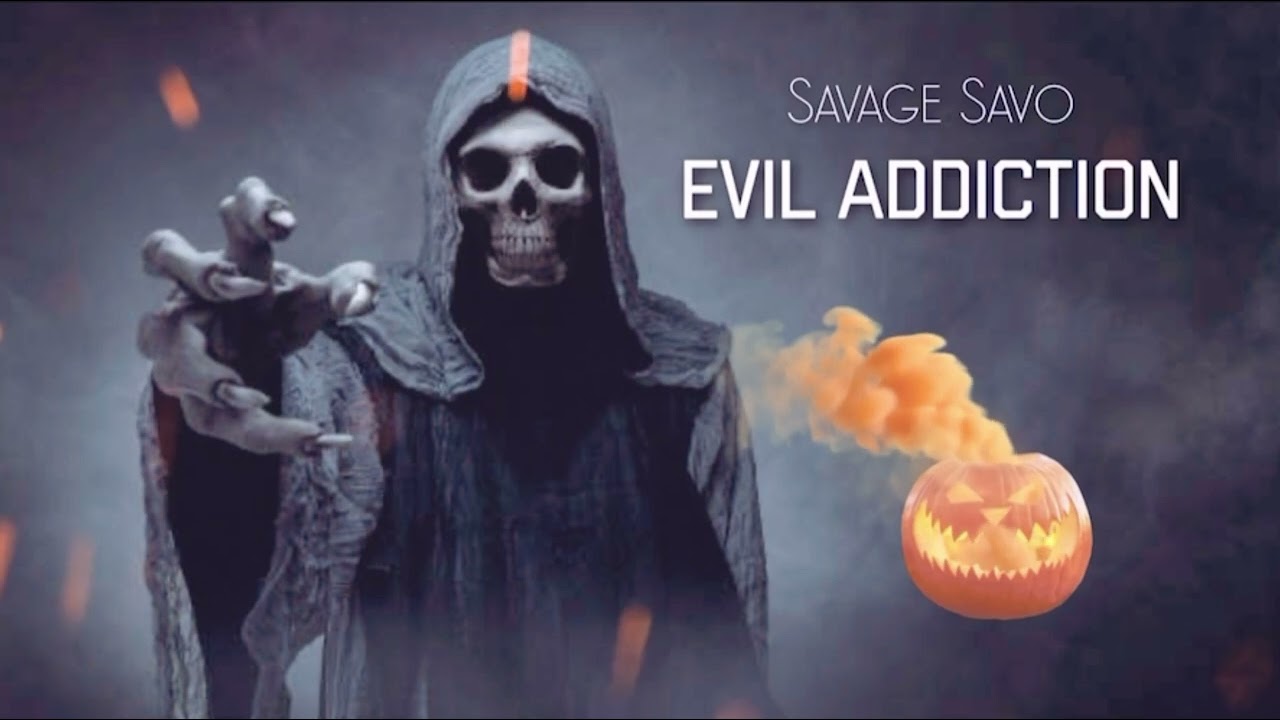 Savage Savo - Evil Addiction (Official Audio) 2022 - YouTube