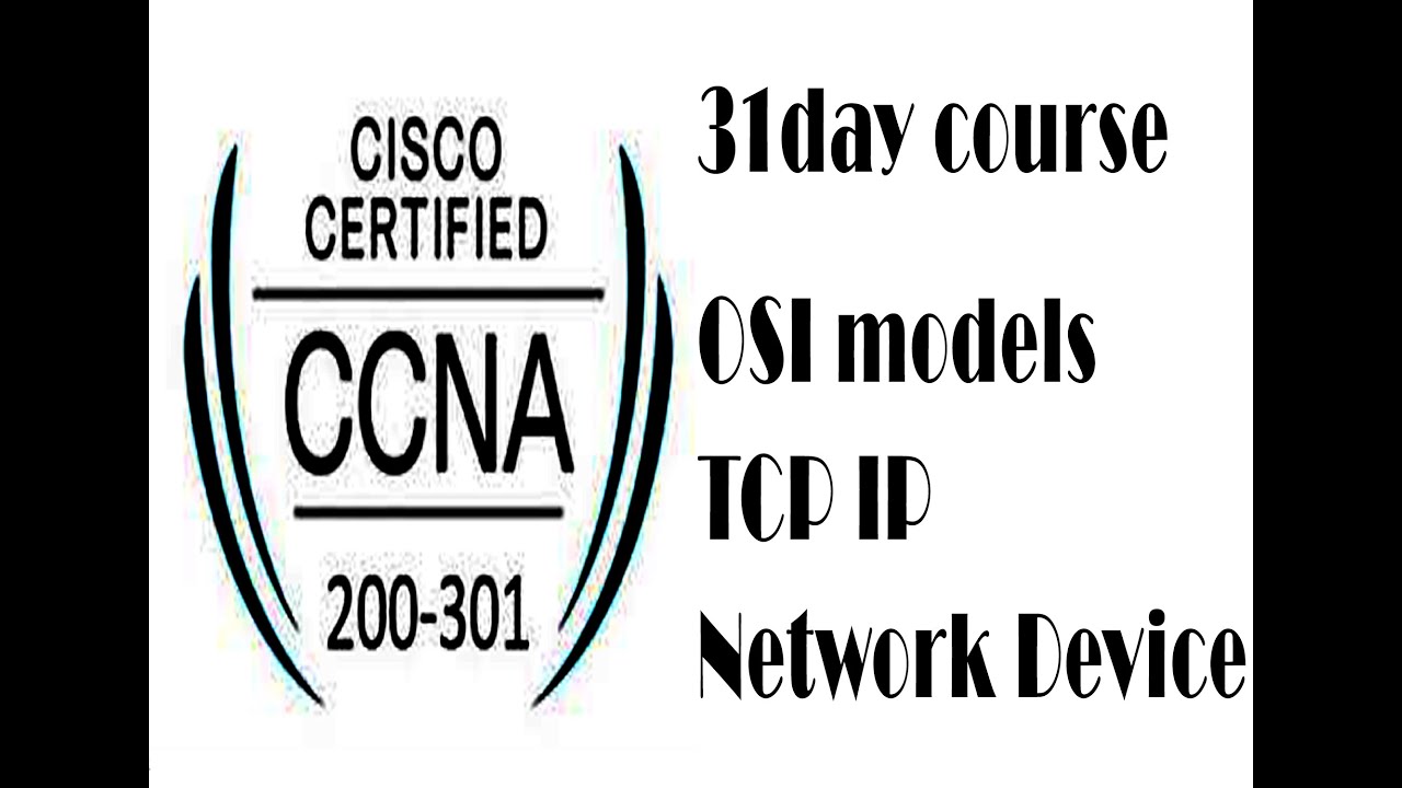 CCNA 200-301 | ISO models - TCP IP - Network device | full 31 day ...